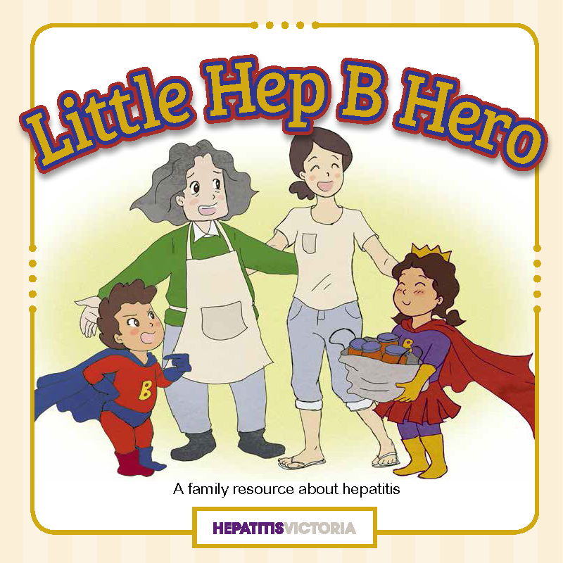 Hepatitis Victoria’s "Little Hep B" Hero Book - Hepatitis B Foundation