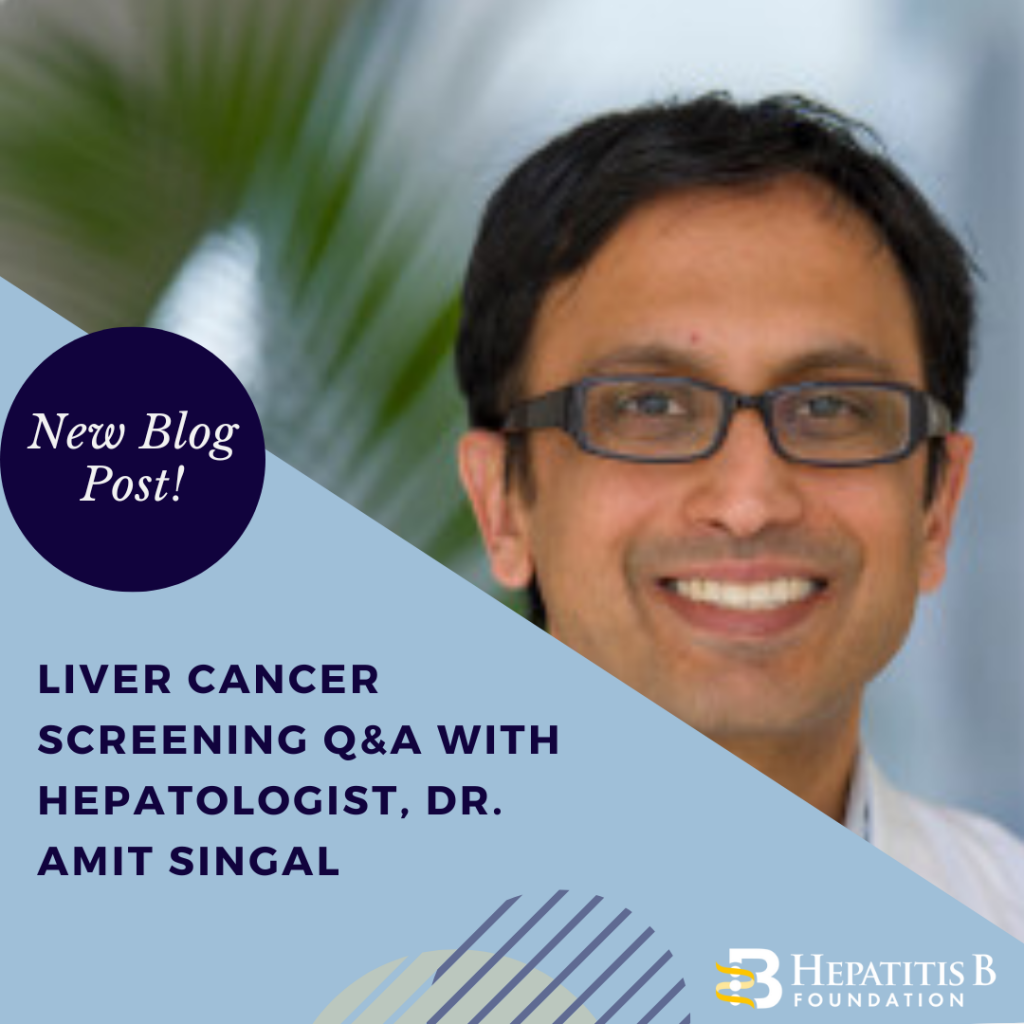 Liver Cancer Screening Q&A with Dr. Amit Singal - Hepatitis B Foundation