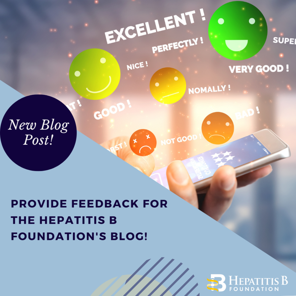Provide Feedback for the Hepatitis B Foundation's Blog! - Hepatitis B ...