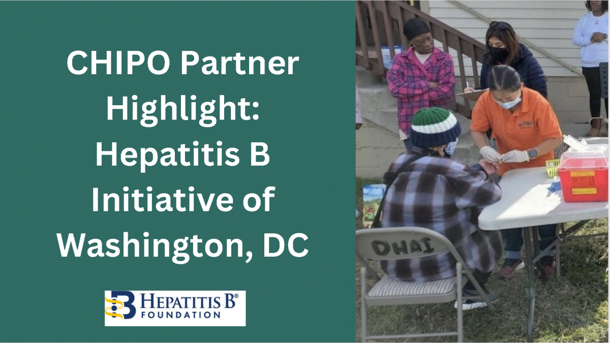 CHIPO Partner Highlight: Hepatitis B Initiative of Washington, D.C ...